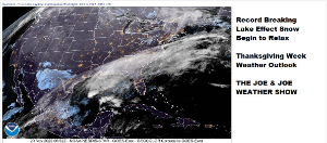 Joe & Joe Weather Show LIVE 11AM Lake Effect Continues, Thanksgiving ...